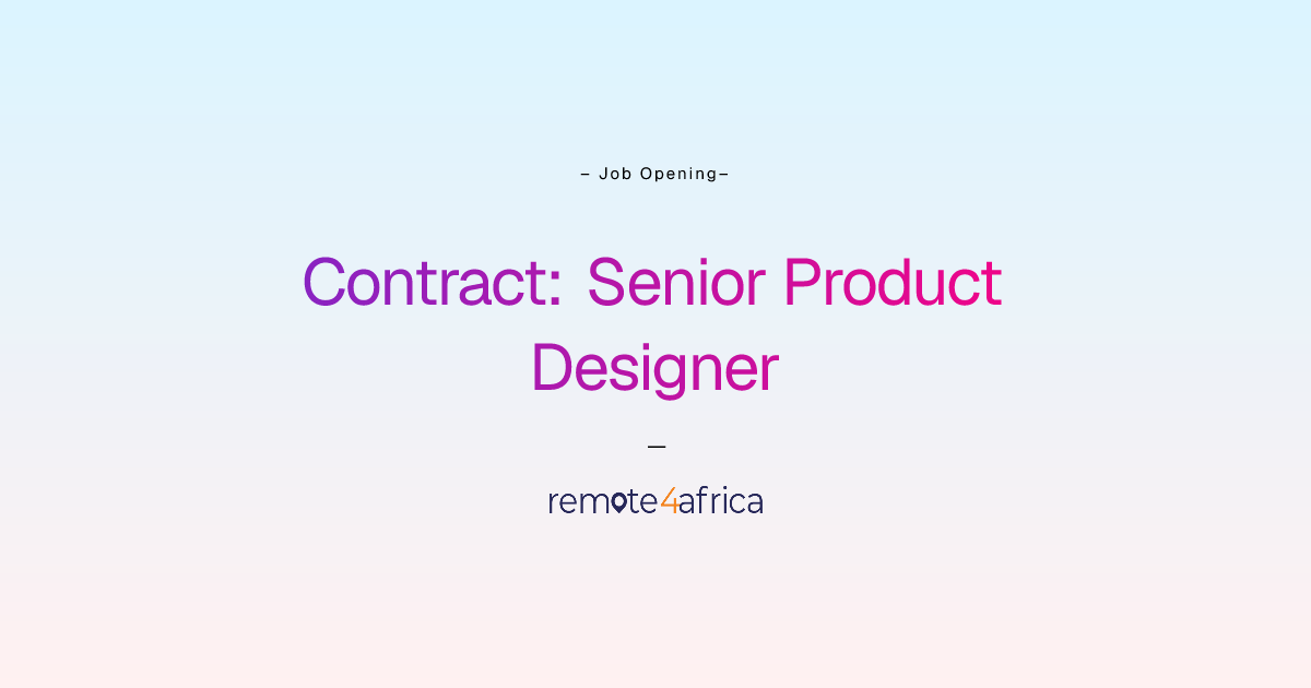 Remote Contract: Senior Product Designer job at IT / Telecommunication ...