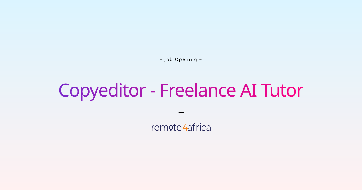 Remote Copyeditor - Freelance AI Tutor job at Internet Software ...