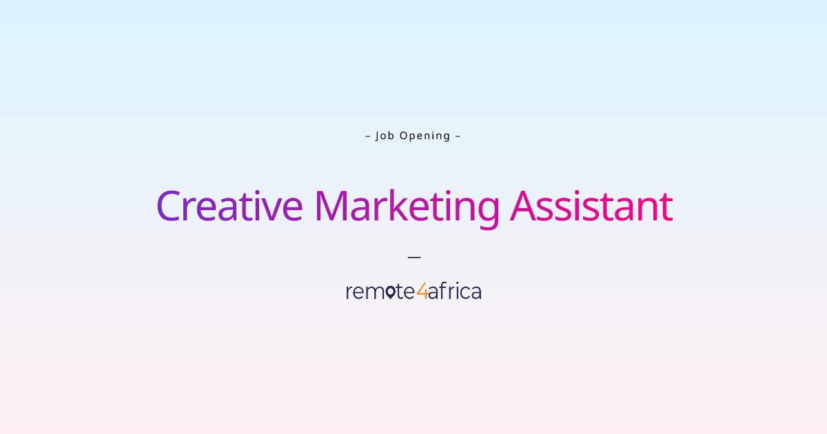 Remote Creative Marketing Assistant job at Advertising company ...