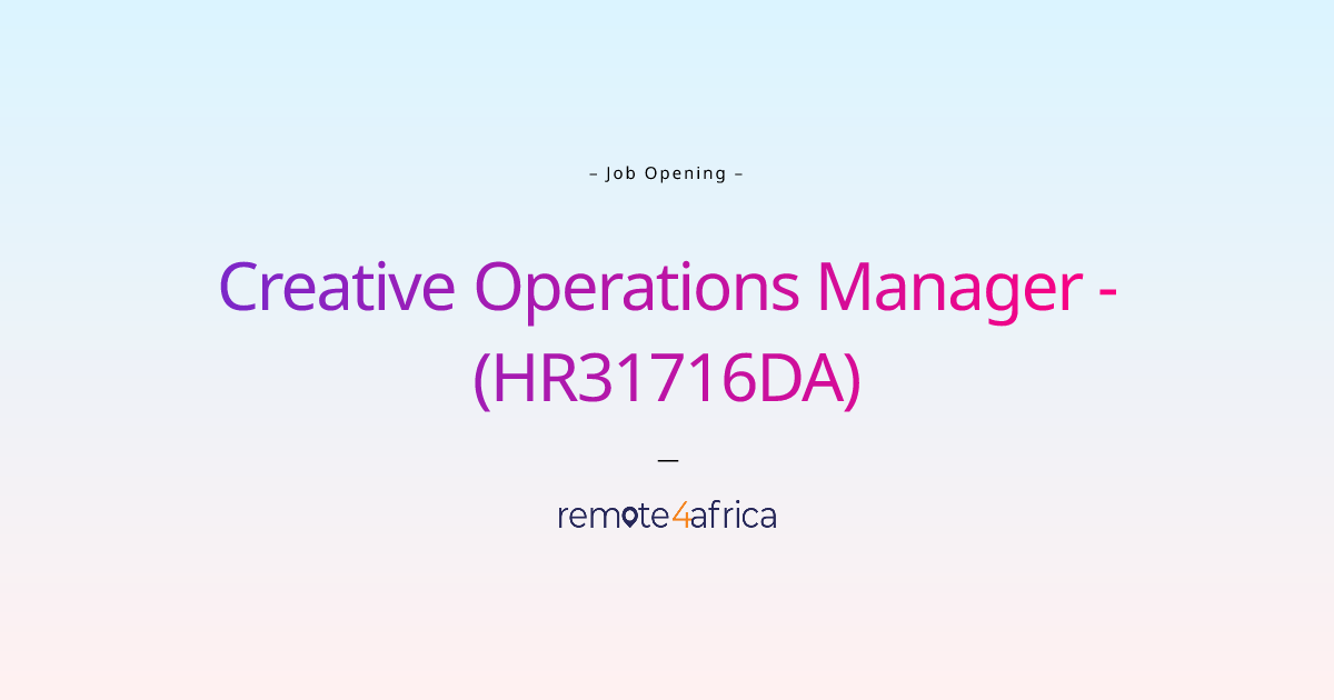 Remote Creative Operations Manager - (HR31716DA) job at Human Resource ...