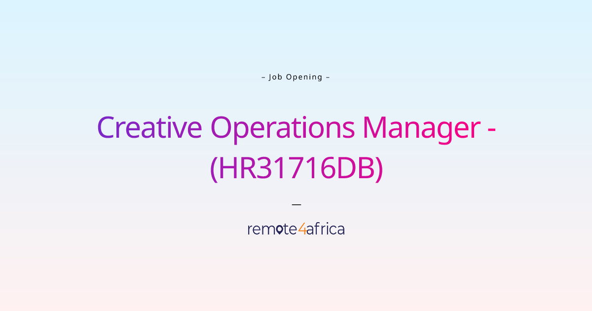 Remote Creative Operations Manager - (HR31716DB) job at Human Resource ...
