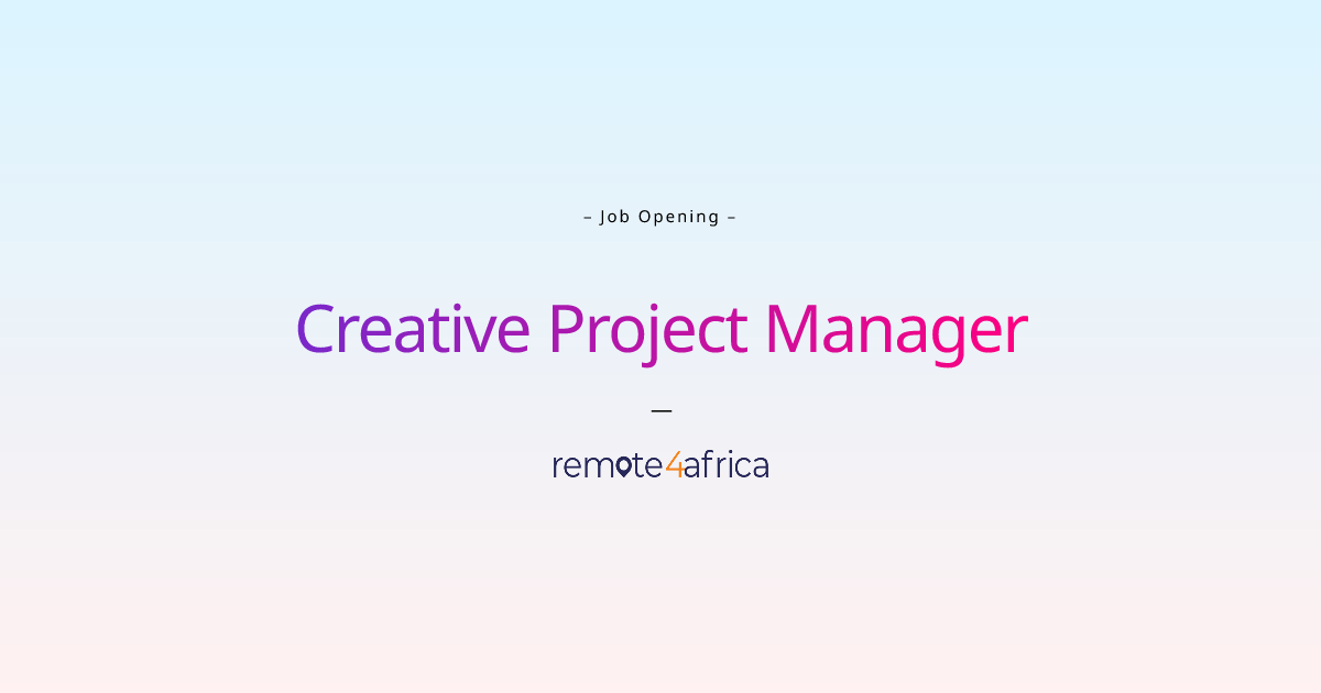 Remote Creative Project Manager job at Human Resource Services company | Remote4Africa