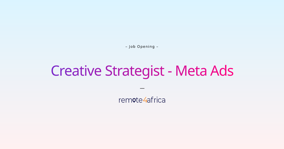 Remote Creative Strategist - Meta Ads & Programmatic job at Media ...