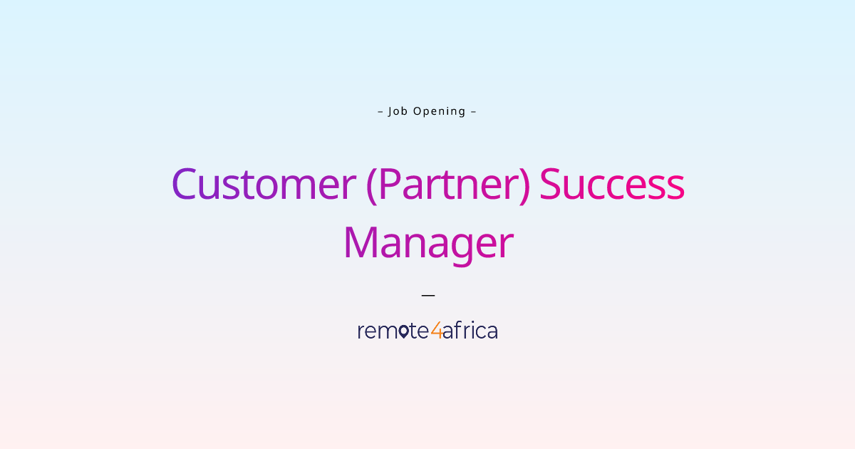 Remote Customer (Partner) Success Manager job at Financial Services ...