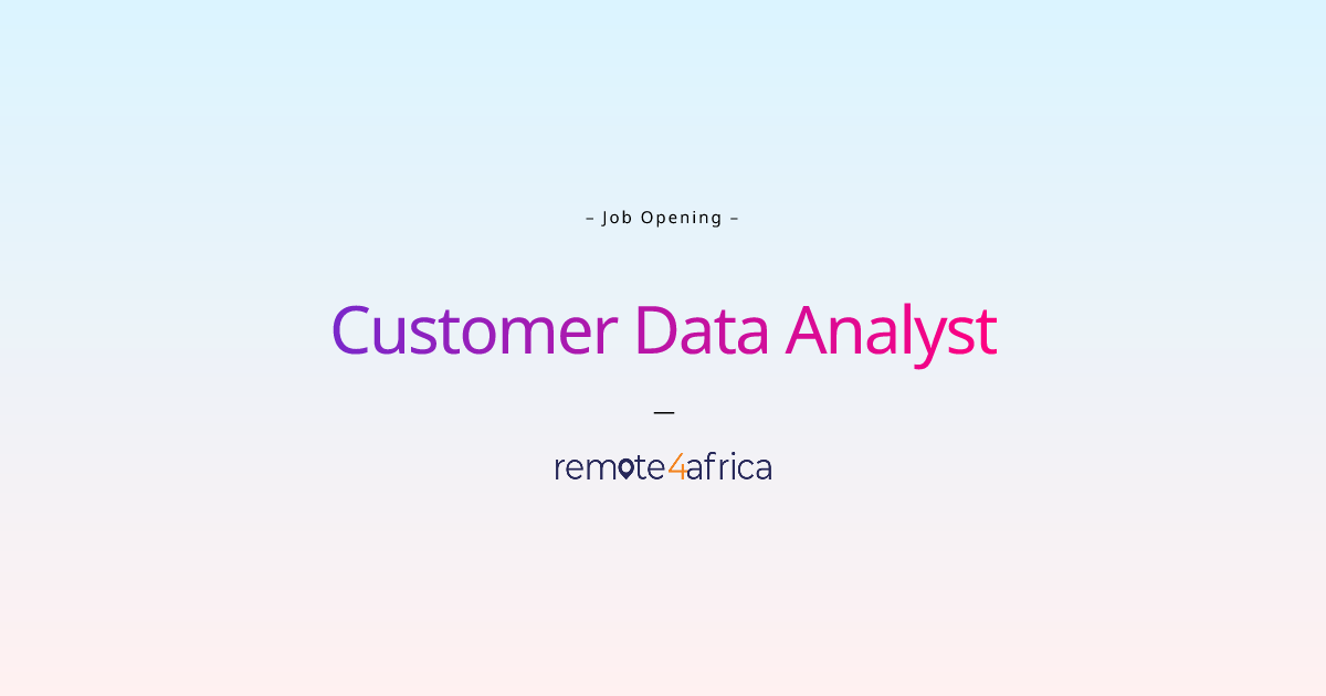 Remote Customer Data Analyst job at Internet Software & Services ...