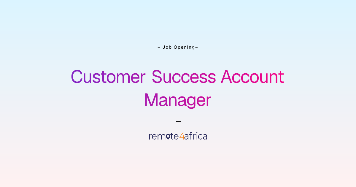 Remote (Hybrid) Customer Success Account Manager job at Internet ...