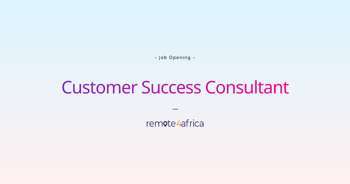 Remote Customer Success Consultant job at Internet Software & Services ...