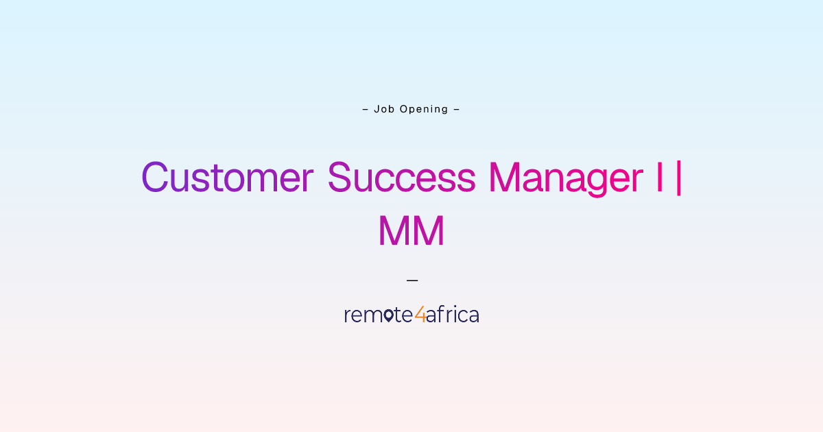 Remote Customer Success Manager I | MM job at Human Resource Services ...