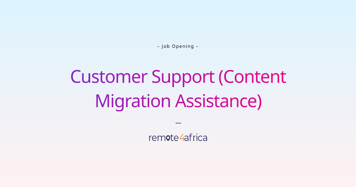 Remote Customer Support (Content Migration Assistance) job at Human ...