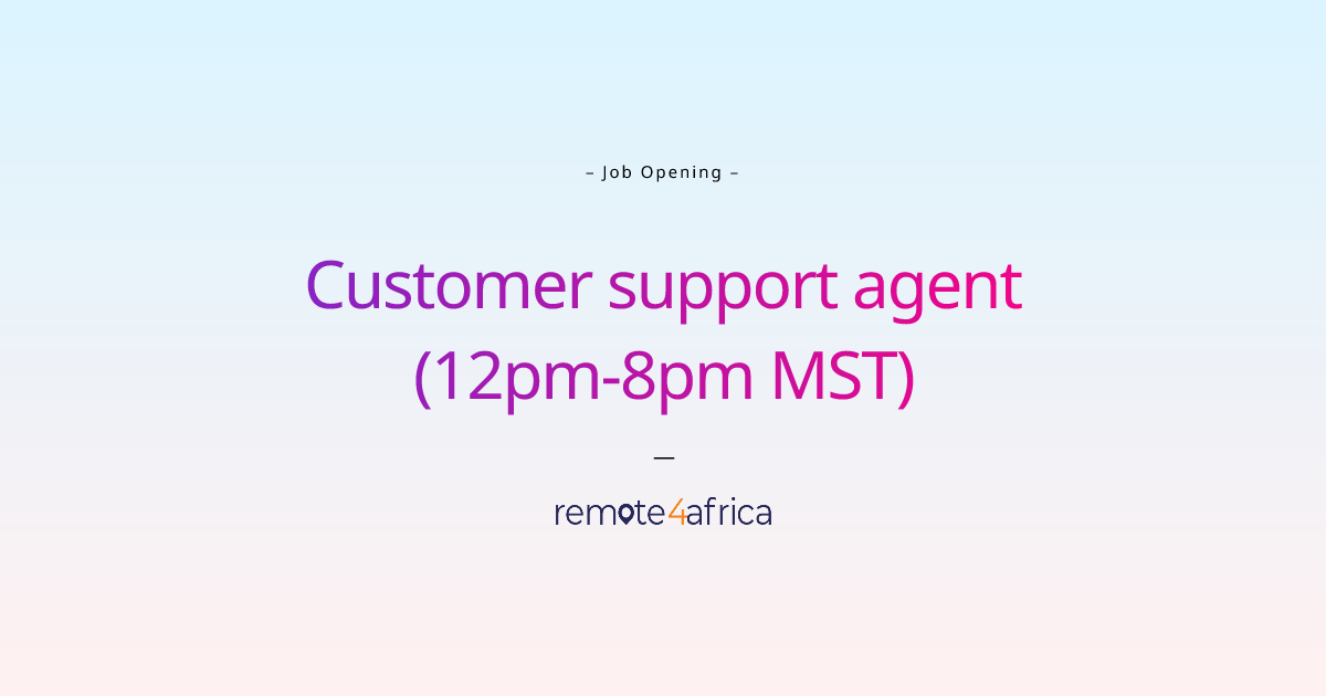 Remote Customer support agent (12pm-8pm MST) job at Media company ...