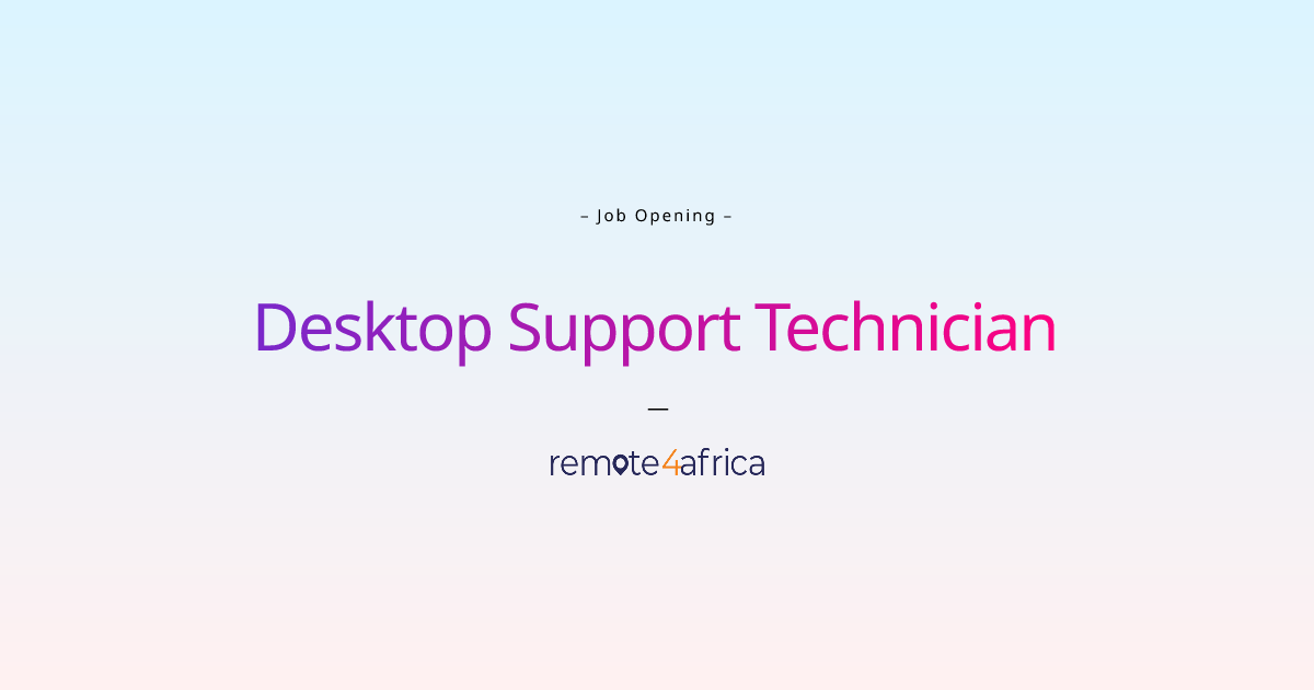 Remote Desktop Support Technician job at Internet Software & Services ...