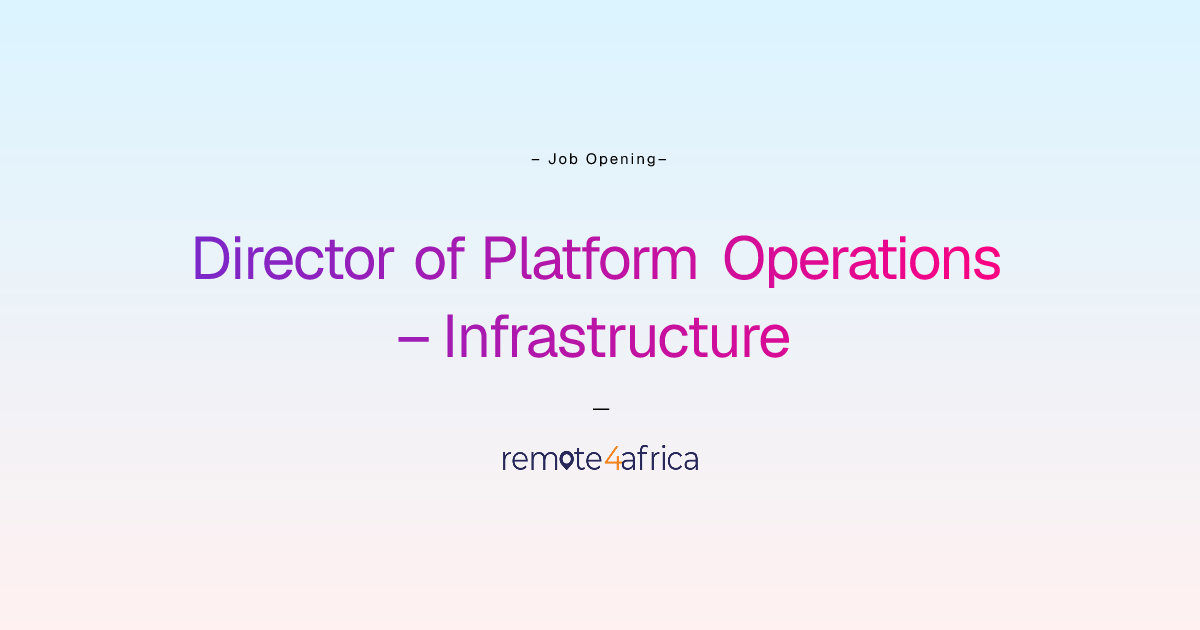 Remote Director of Platform Operations – Infrastructure job at IT ...