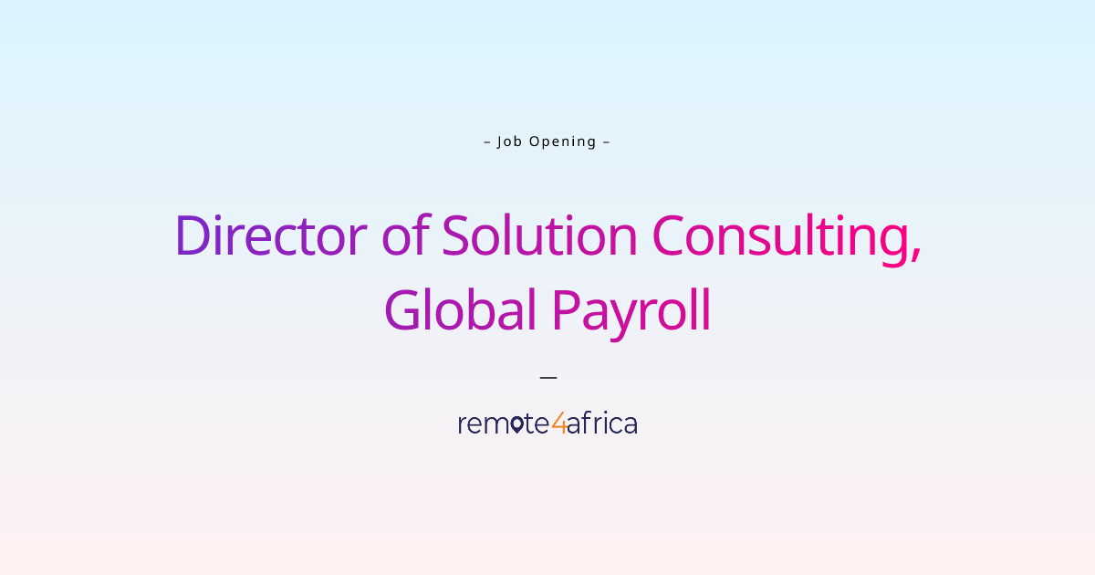 Remote Director Of Solution Consulting Global Payroll Job At Human