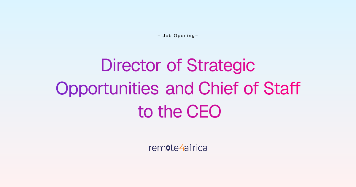 Remote Director of Strategic Opportunities and Chief of Staff to the ...