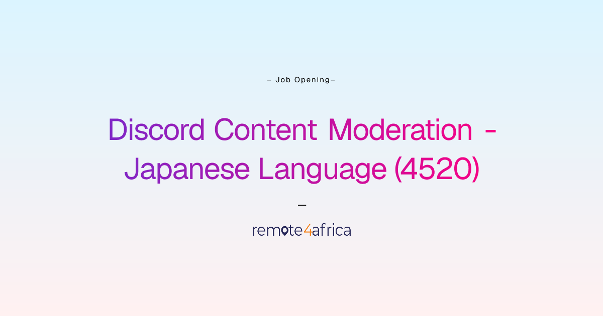 Remote Discord Content Moderation - Japanese Language (4520) job at ...