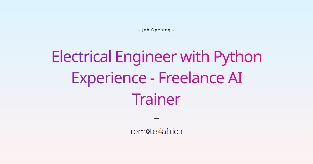 Remote Electrical Engineer with Python Experience - Freelance AI ...