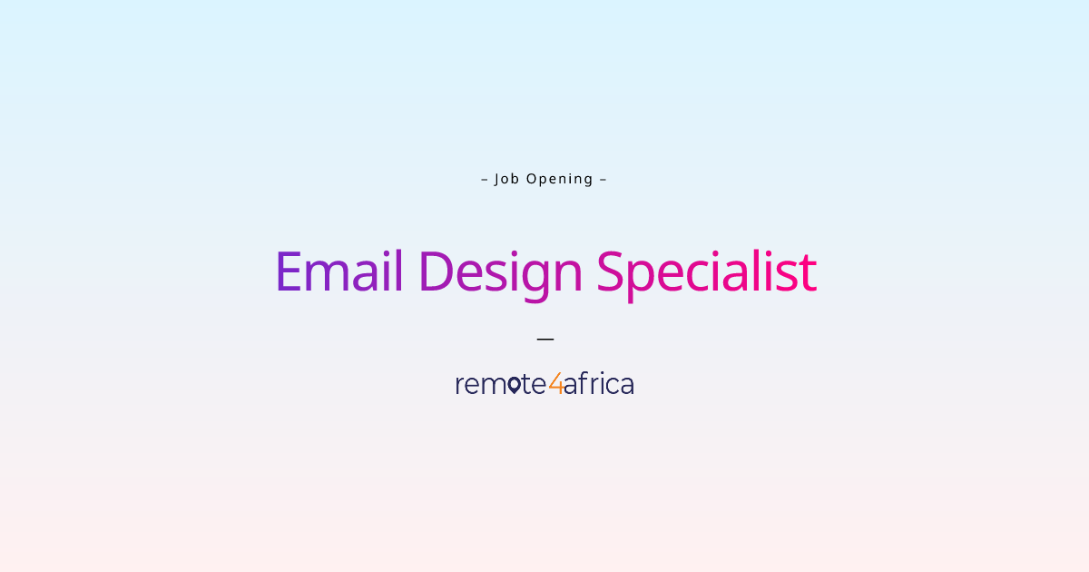 Remote Email Design Specialist job at Advertising company | Remote4Africa
