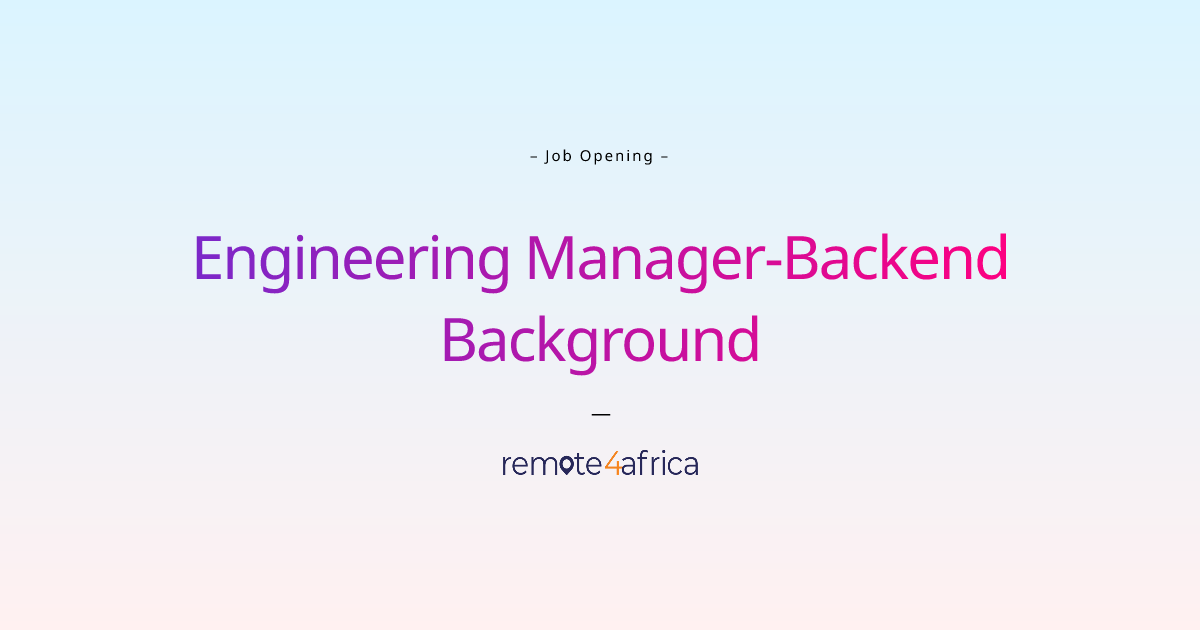 Remote (Hybrid) Engineering Manager-Backend Background job at Internet Software & Services ...