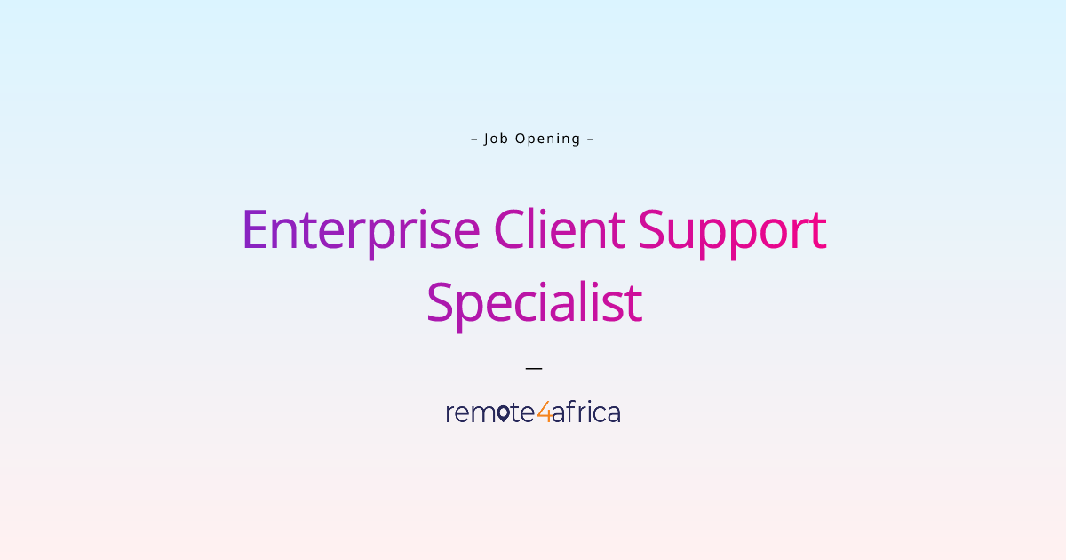 Remote Enterprise Client Support Specialist job at Internet Software ...