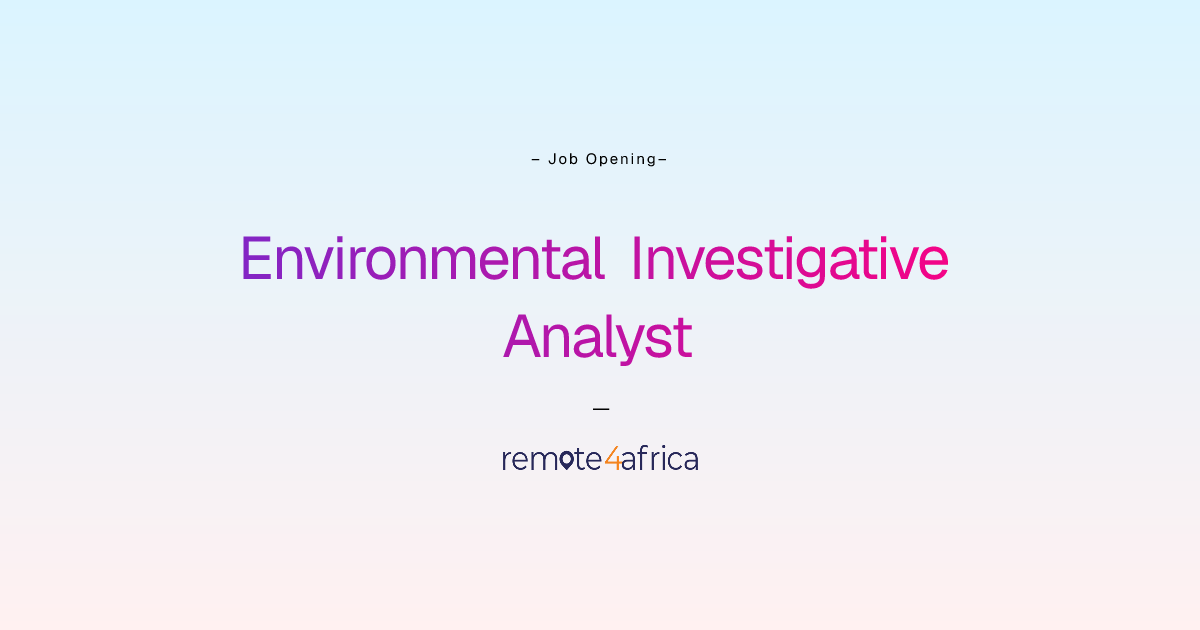 Remote Environmental Investigative Analyst job at NGO / Non Profit ...