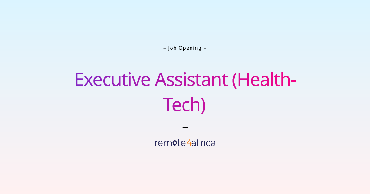 Remote Executive Assistant (Health-Tech) job at Human Resource Services ...