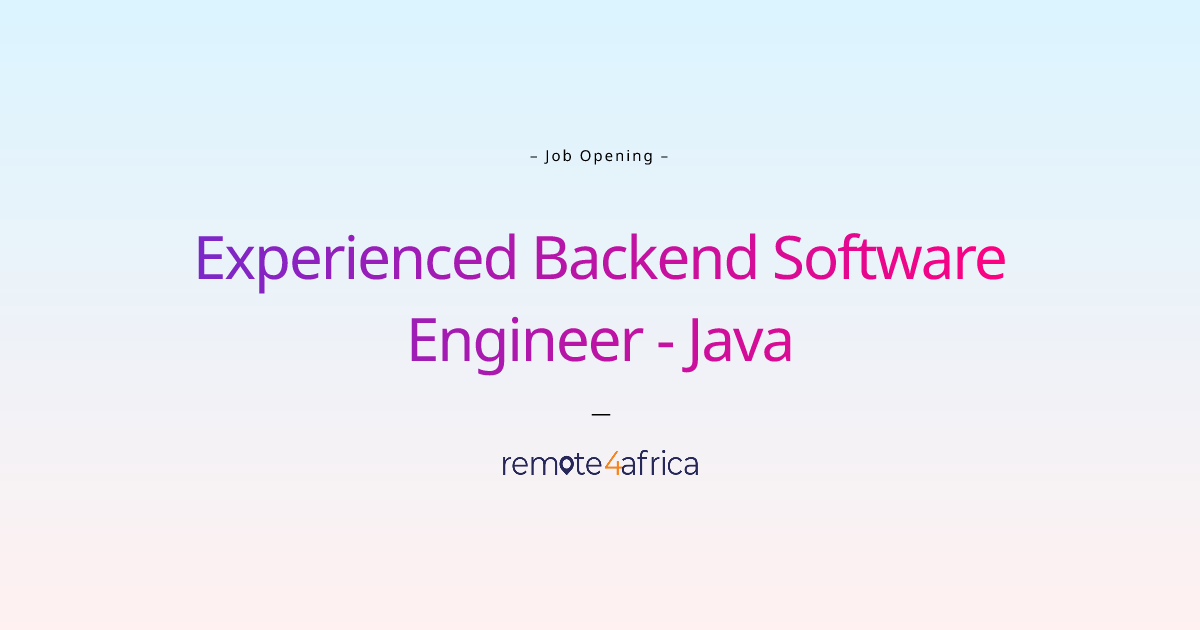 Remote Experienced Backend Software Engineer - Java job at Internet Software & Services company ...