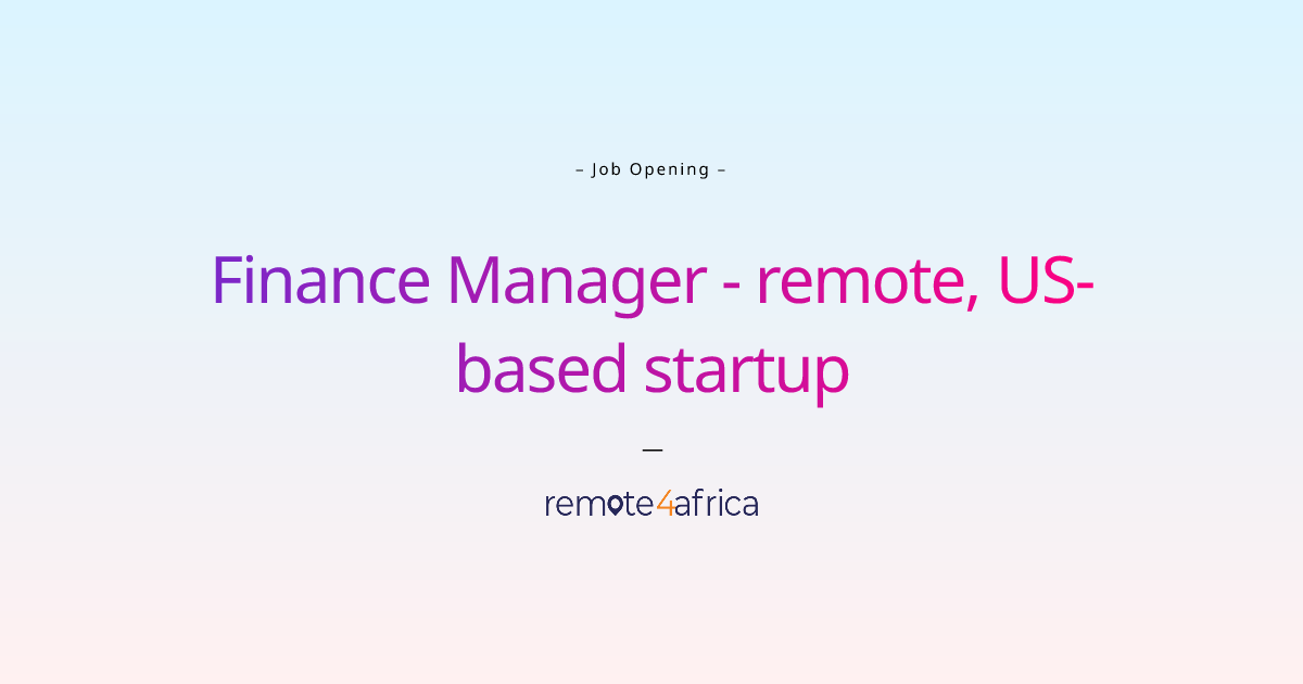 Remote Finance Manager - remote, US-based startup job at Logistics ...
