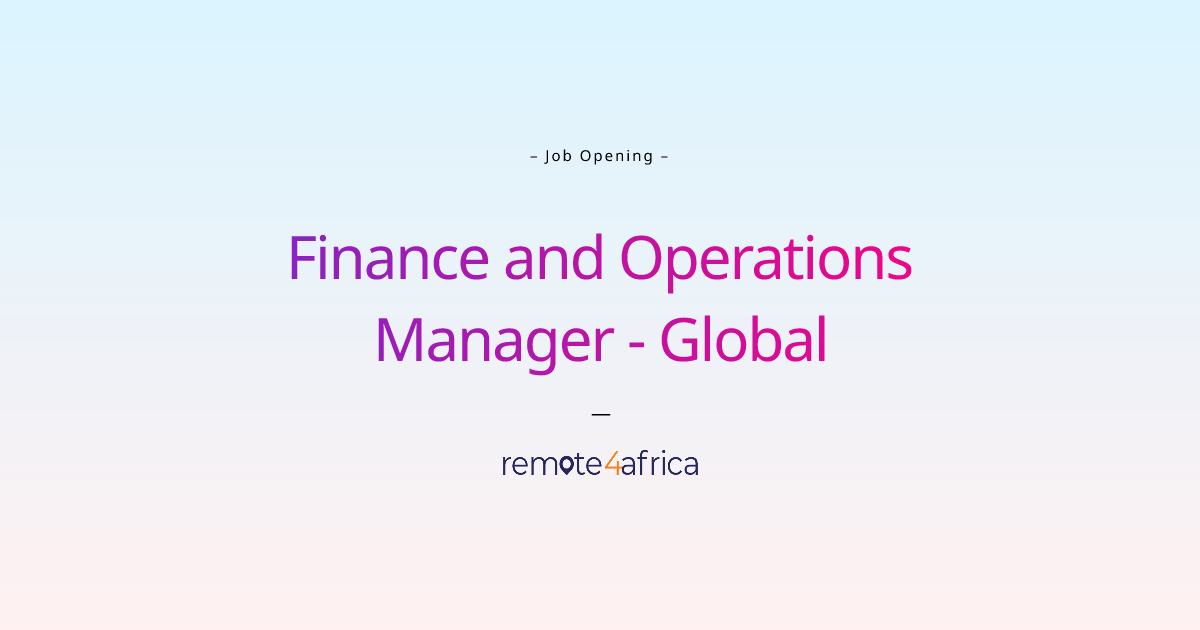 Remote Finance and Operations Manager - Global job at Financial ...