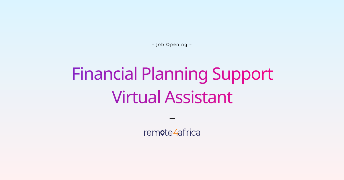 Remote Financial Planning Support Virtual Assistant job at Human ...