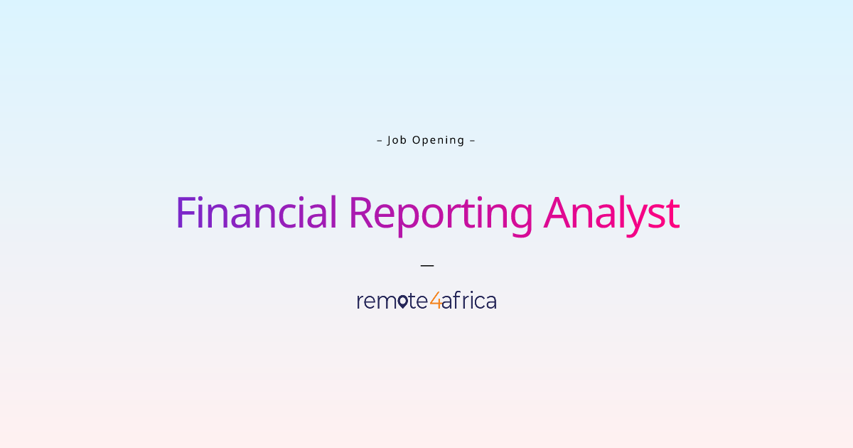 Remote Financial Reporting Analyst job at IT / Telecommunication ...