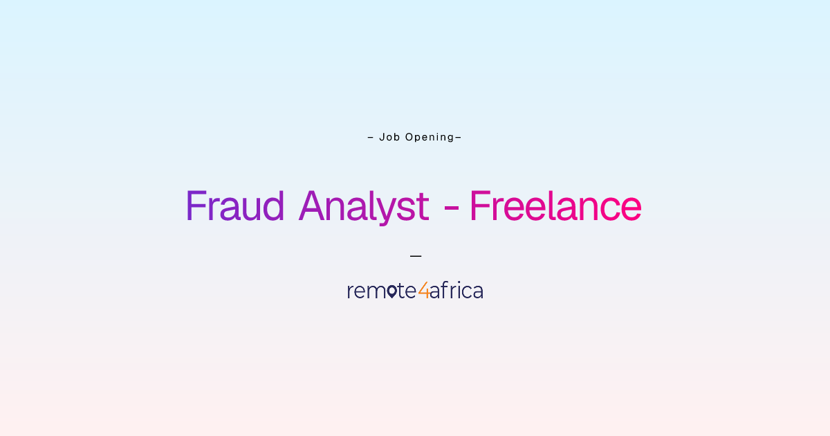 Remote Fraud Analyst - Freelance job at Human Resource Services company ...
