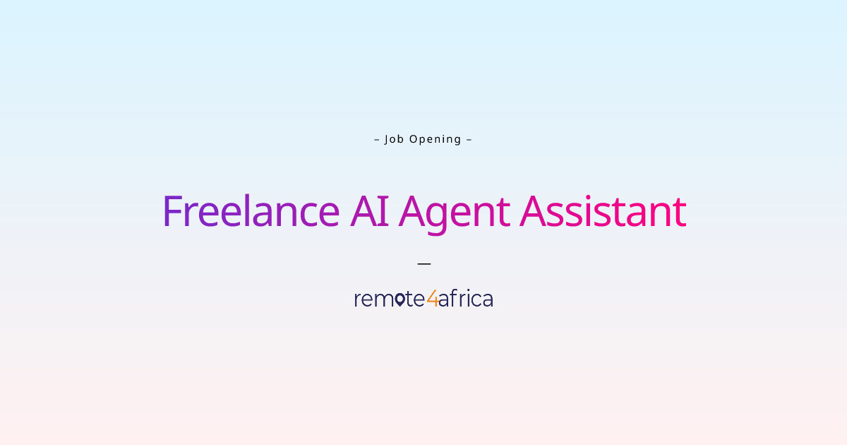 Remote Freelance AI Agent Assistant job at Internet Software & Services ...