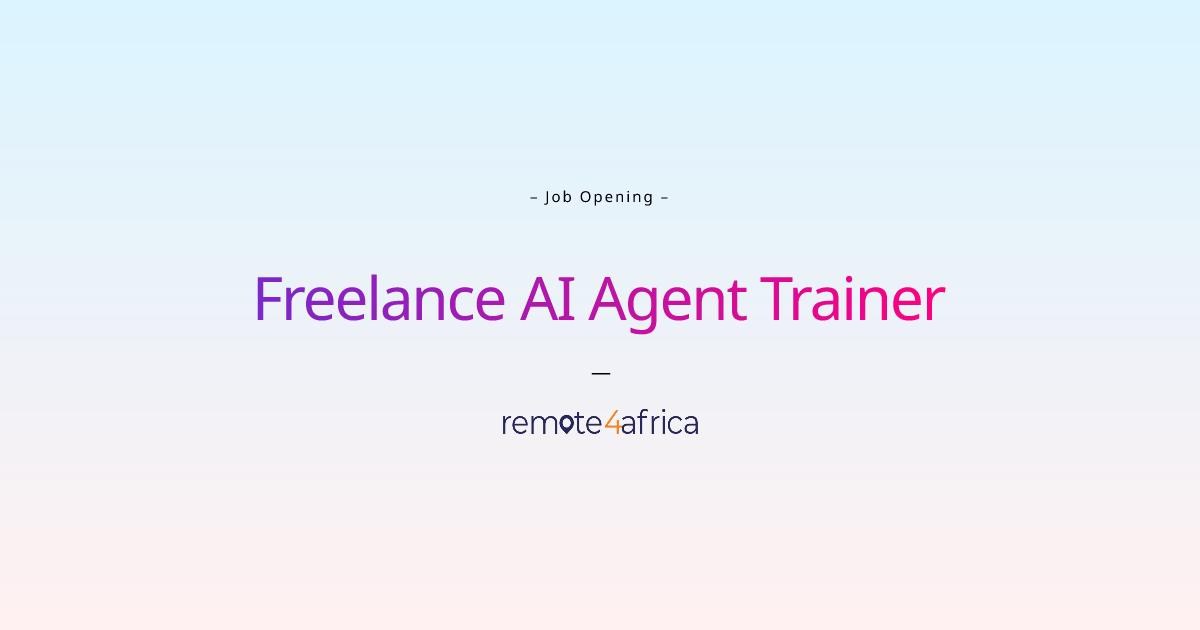 Remote Freelance AI Agent Trainer job at Internet Software & Services ...