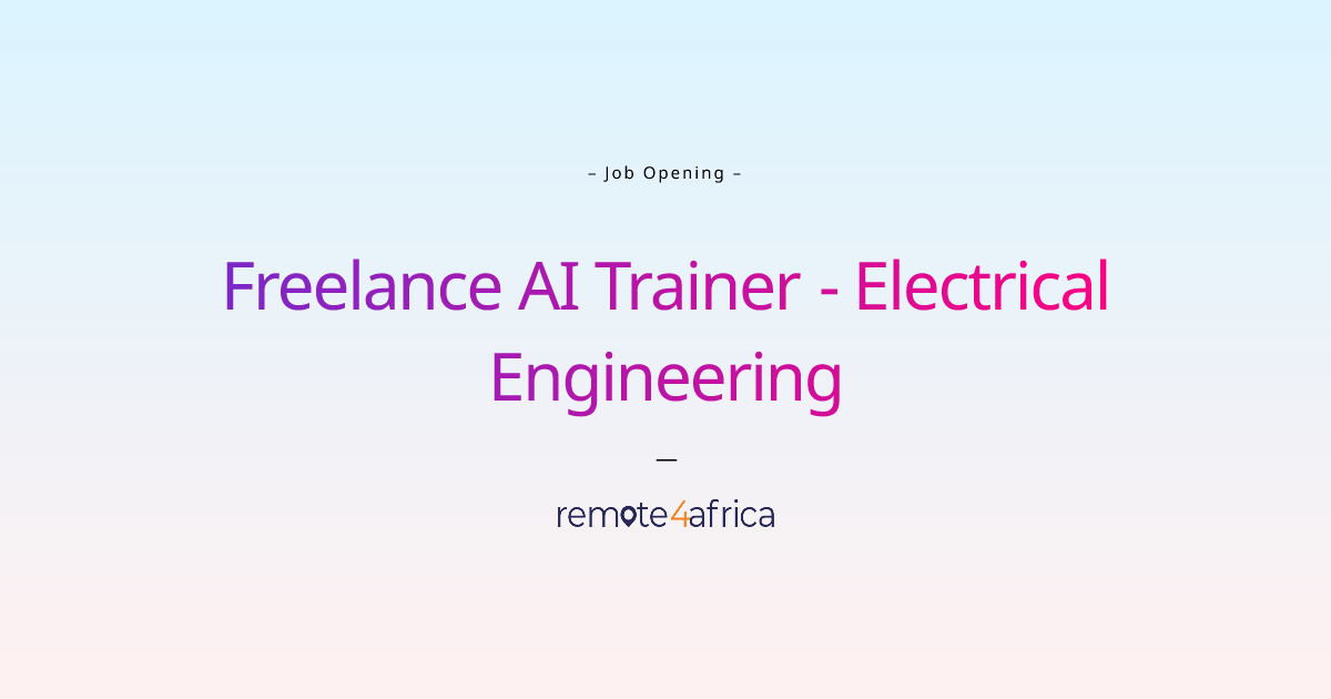 Remote Freelance AI Trainer - Electrical Engineering & Python job at ...