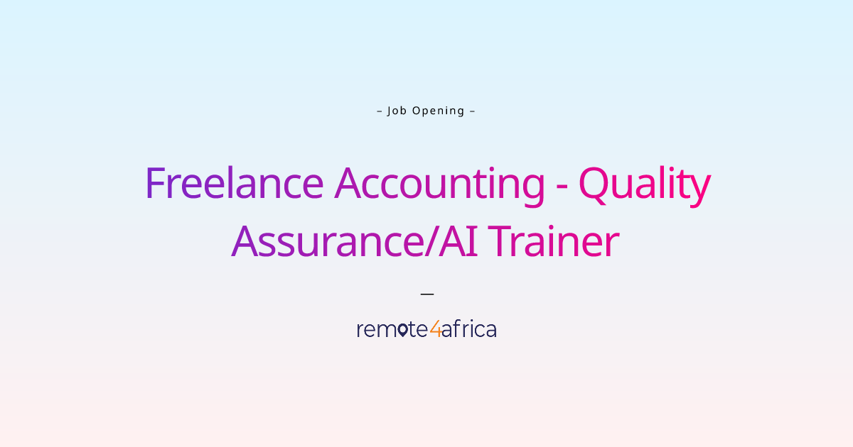 Remote Freelance Accounting - Quality Assurance/AI Trainer job at ...