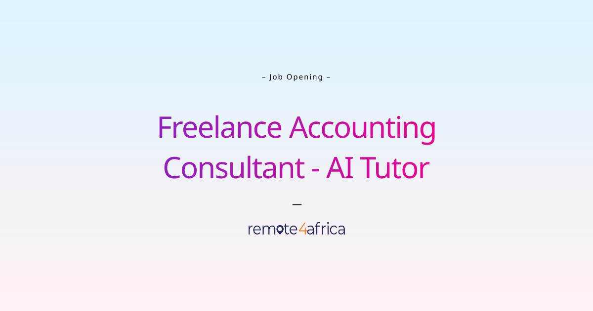 Remote Freelance Accounting Consultant - AI Tutor job at Internet ...