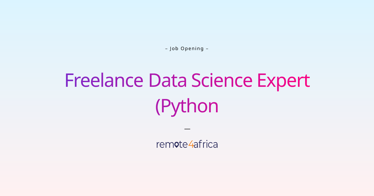 Remote Freelance Data Science Expert (Python & SQL) - AI Trainer job at ...