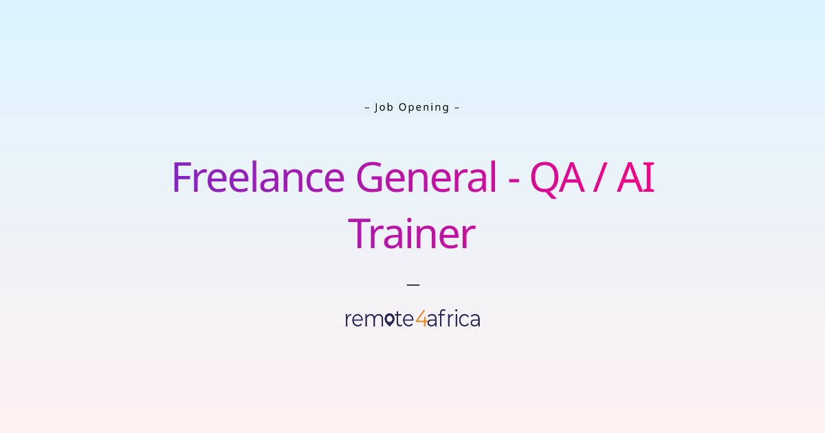 Remote Freelance General - QA / AI Trainer job at Internet Software ...