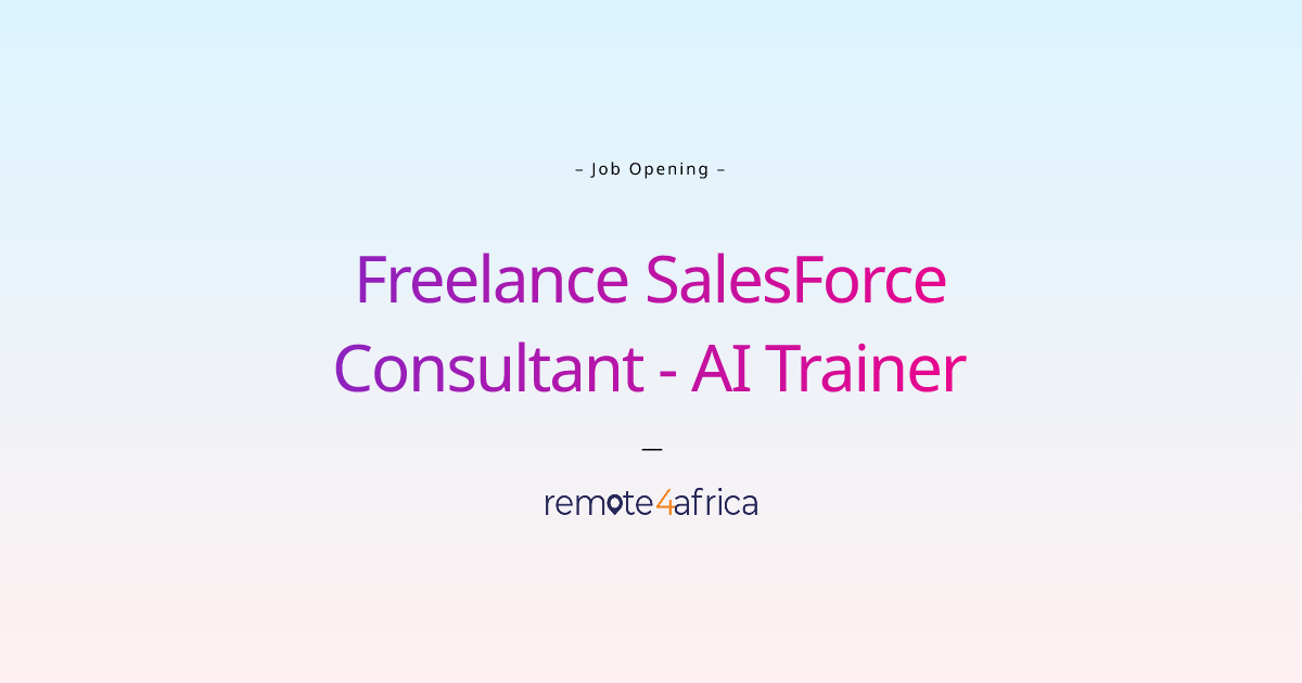 Remote Freelance SalesForce Consultant - AI Trainer job at Internet ...