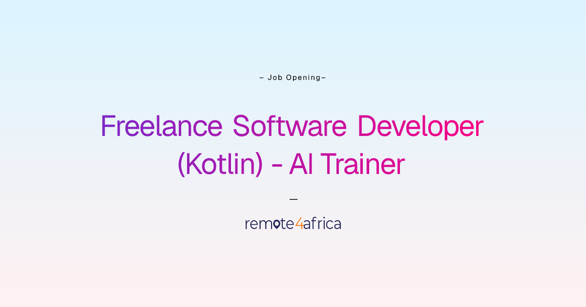 Remote Freelance Software Developer (Kotlin) - AI Trainer job at ...