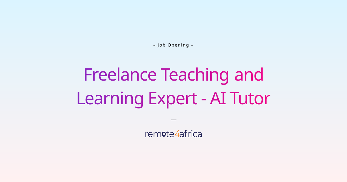 Remote Freelance Teaching and Learning Expert - AI Tutor job at ...