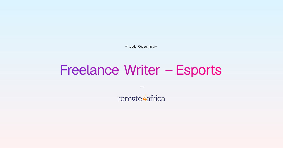 Remote Freelance Writer – Esports & Sports Betting job at Media company ...