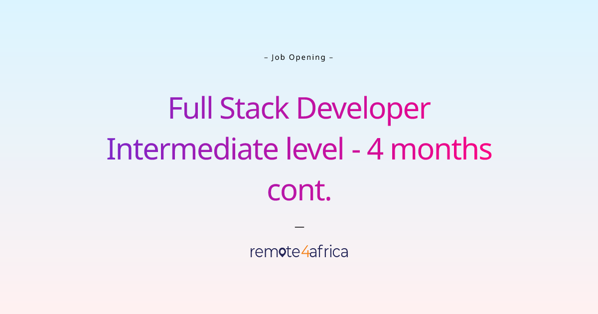 Remote Full Stack Developer Intermediate level - 4 months cont. job at Internet Software ...