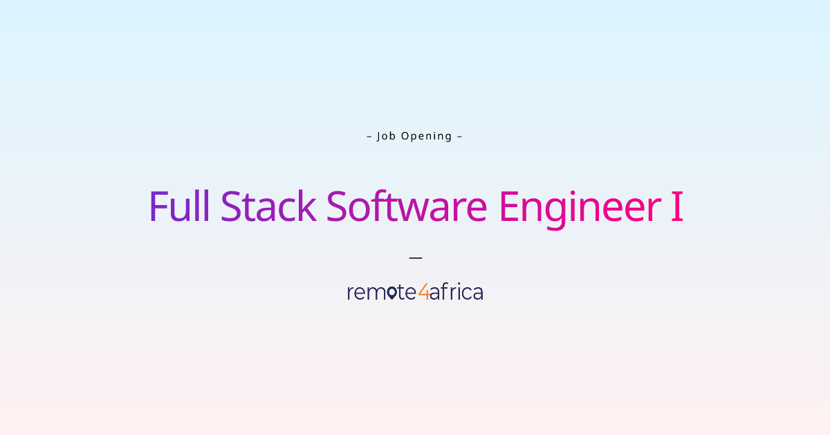 Remote Full Stack Software Engineer I Job At Internet Software
