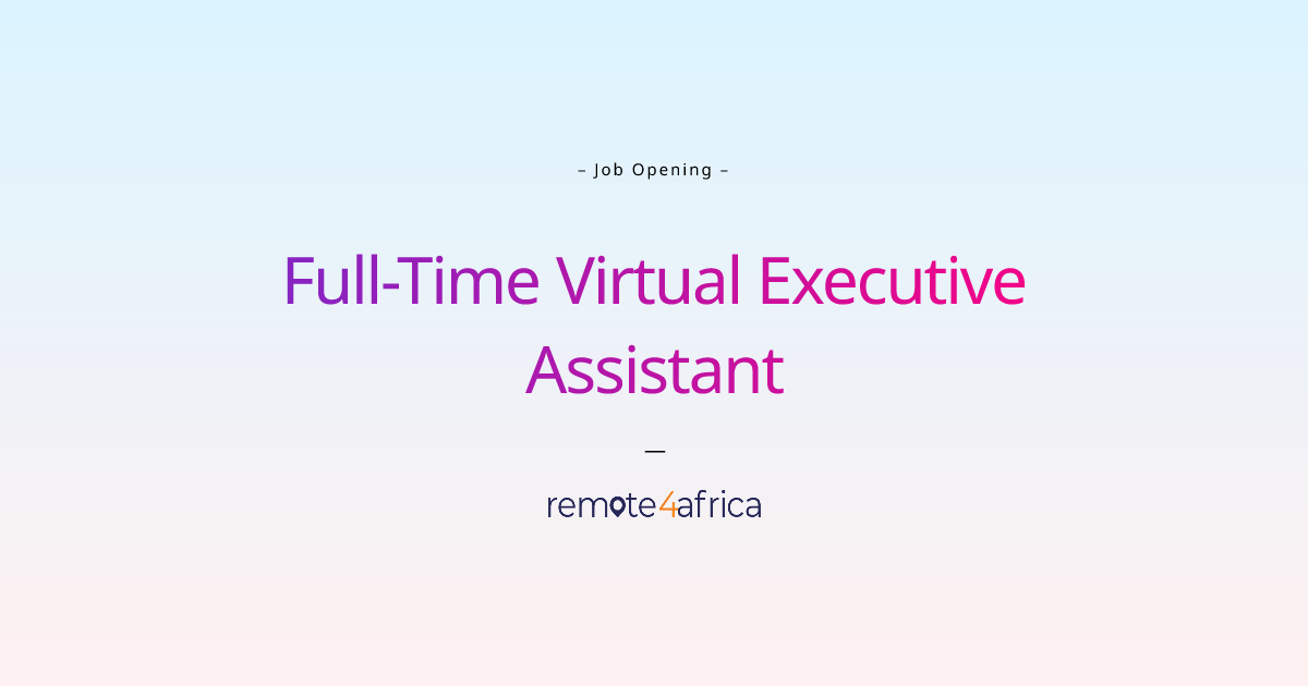 Remote Full-Time Virtual Executive Assistant job at Human Resource ...