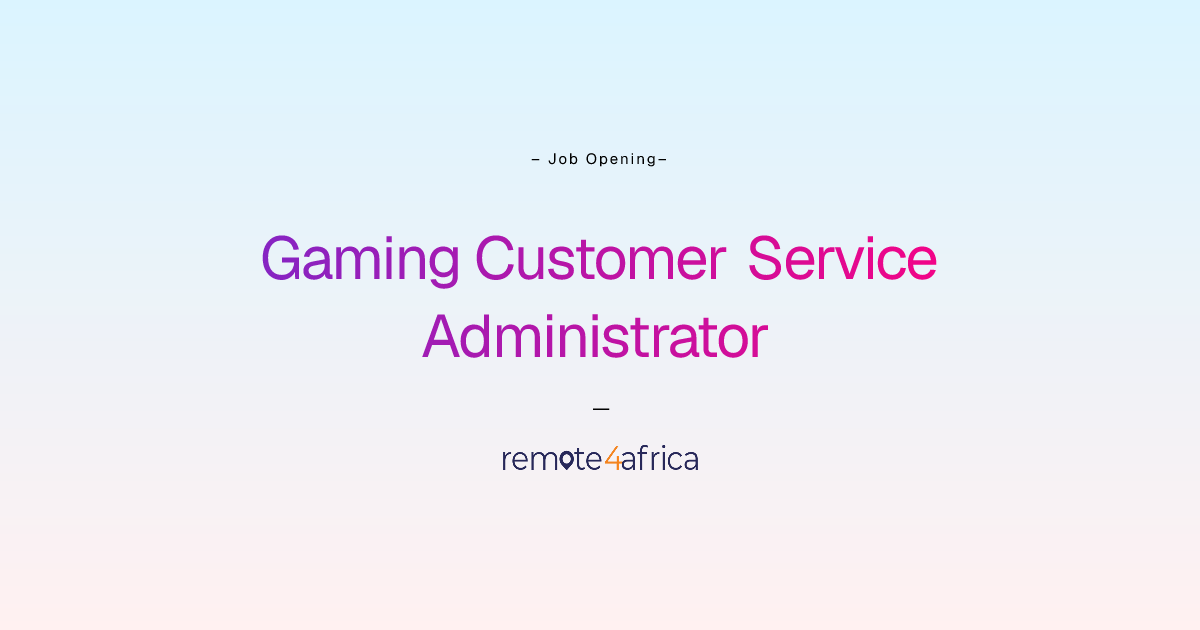 Remote Gaming Customer Service Administrator job at Human Resource ...