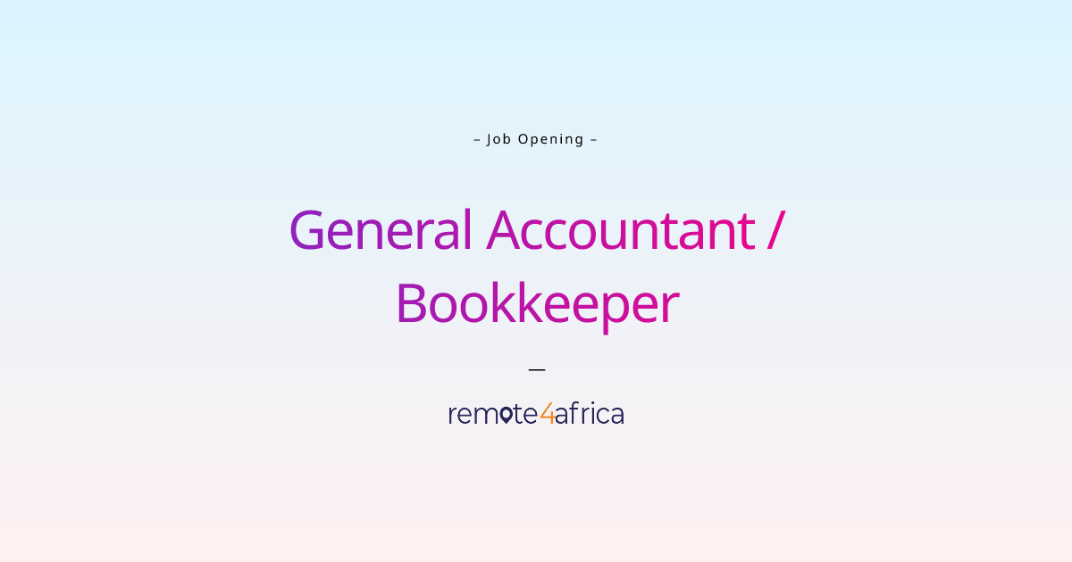 Remote General Accountant / Bookkeeper job at Human Resource Services company | Remote4Africa