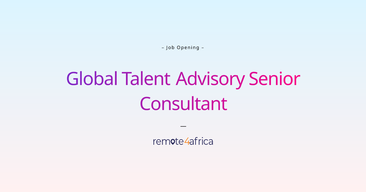 Remote Global Talent Advisory Senior Consultant job at Legal Services ...