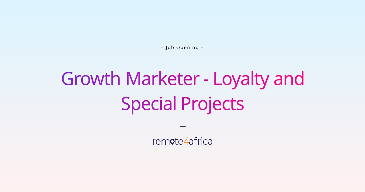 Remote (Hybrid) Growth Marketer - Loyalty and Special Projects job at ...