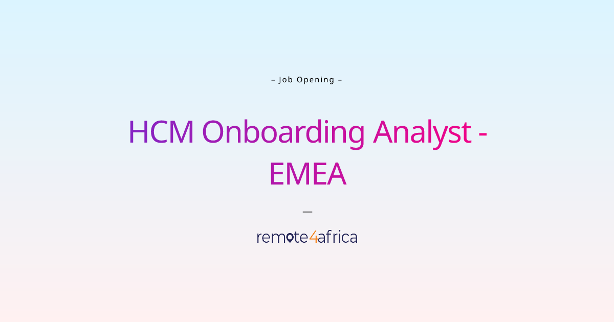 Remote HCM Onboarding Analyst - EMEA job at Human Resource Services ...